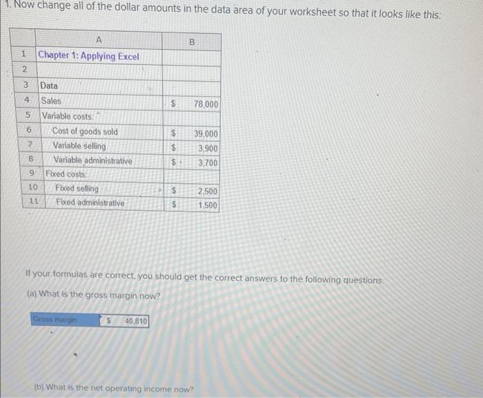 Solved 1. Now change all of the dollar amounts in the data | Chegg.com
