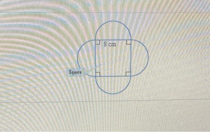 Solved 8 cm Square Find the area of the figure. Express | Chegg.com