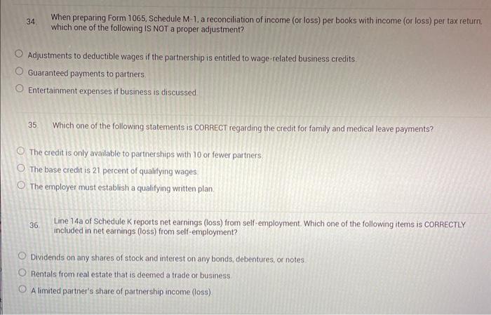 Solved 34. When preparing Form 1065, Schedule M-1, a | Chegg.com