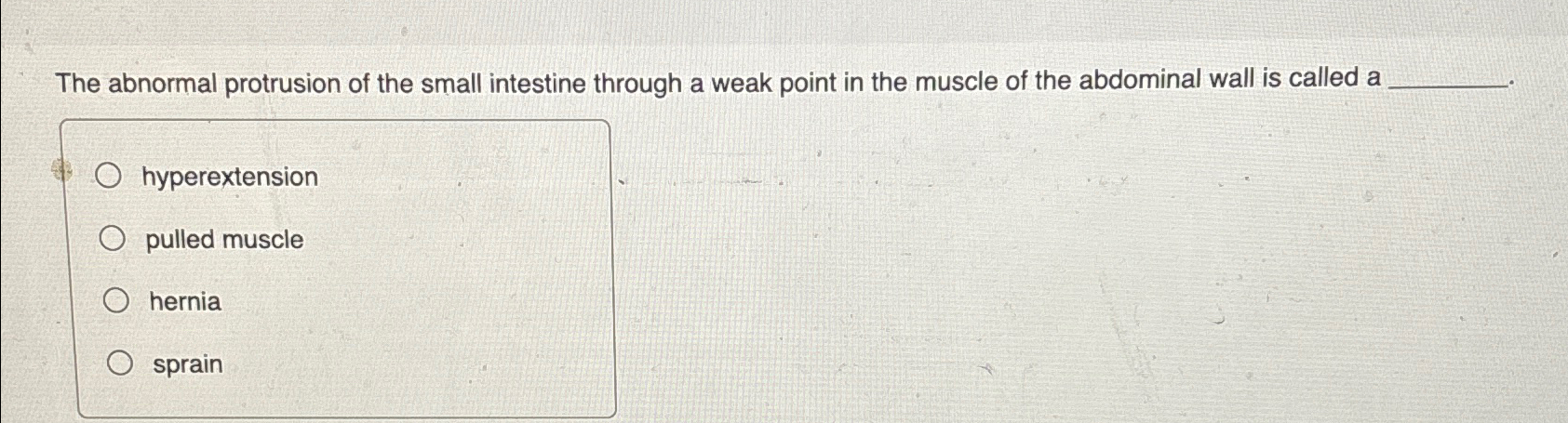 Solved The abnormal protrusion of the small intestine | Chegg.com