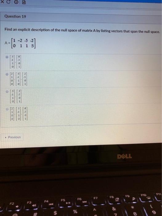 Solved Question 19 Find an explicit description of the null | Chegg.com