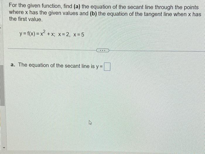 Solved For the given function, find (a) the equation of the | Chegg.com