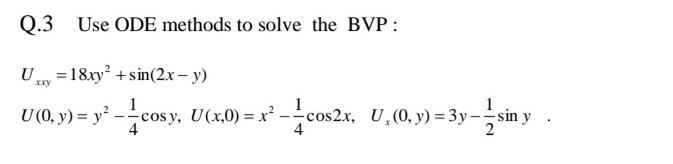 Solved Q.3 Use ODE methods to solve the BVP : U..y = 18xy’ + | Chegg.com
