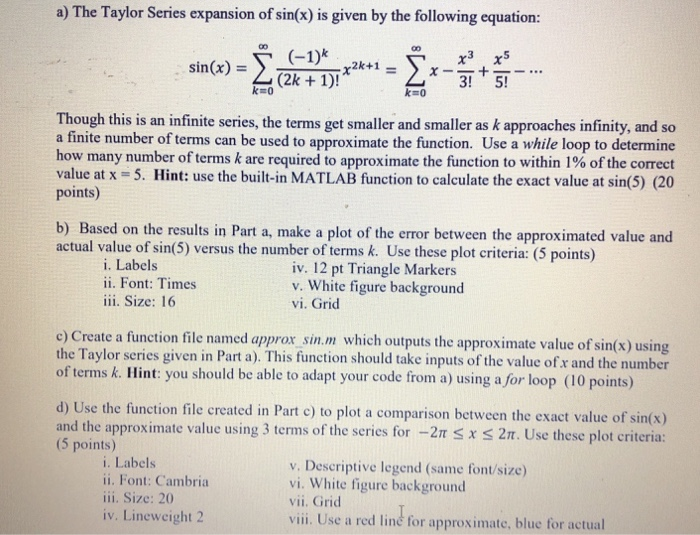 Solved a) The Taylor Series expansion of sin(x) is given by | Chegg.com