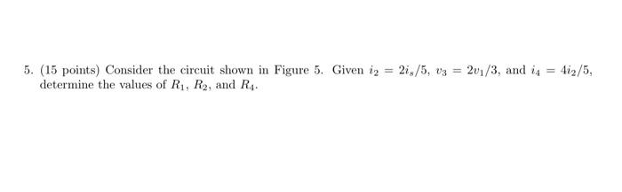 Solved 5. (15 points) Consider the circuit shown in Figure | Chegg.com