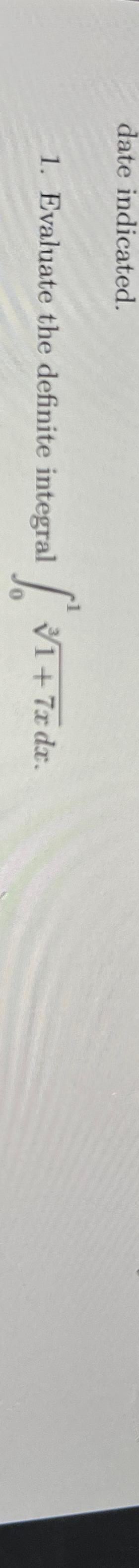 Solved date indicated.Evaluate the definite integral | Chegg.com