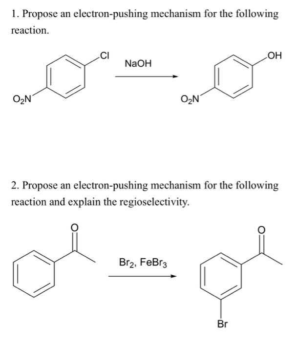 Solved 1. Propose an electron-pushing mechanism for the | Chegg.com