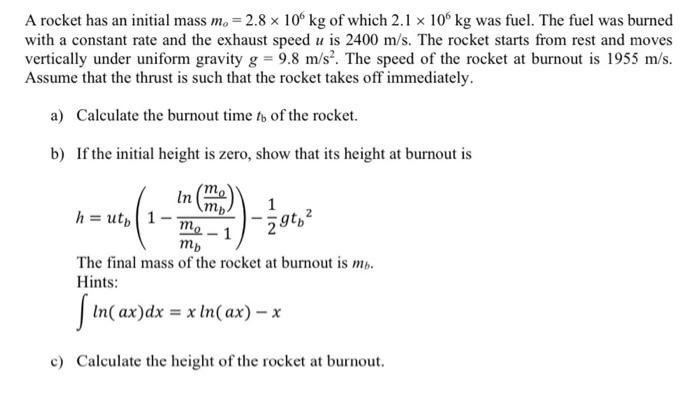 Solved A rocket has an initial mass m. = 2.8 x 10 kg of | Chegg.com