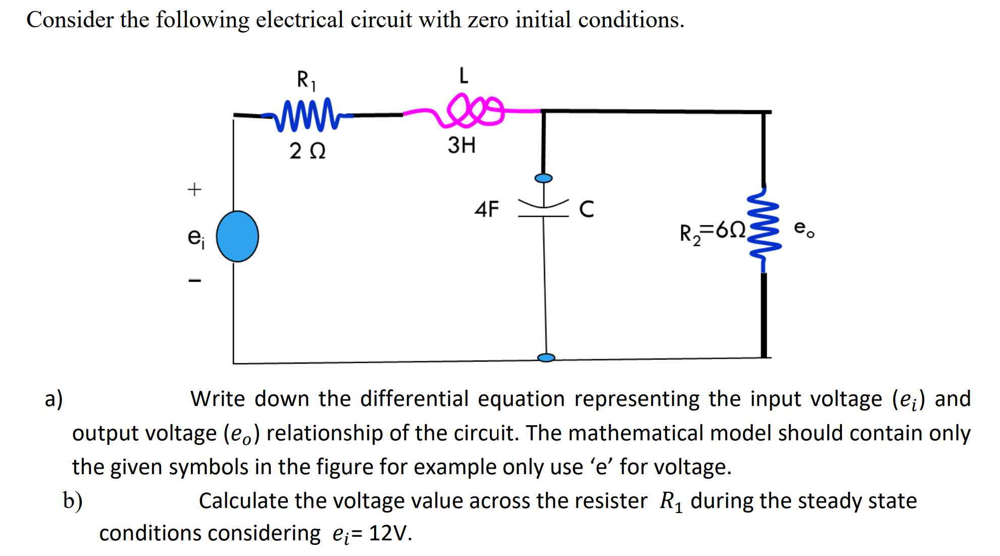 Solved Consider the following electrical circuit with zero | Chegg.com