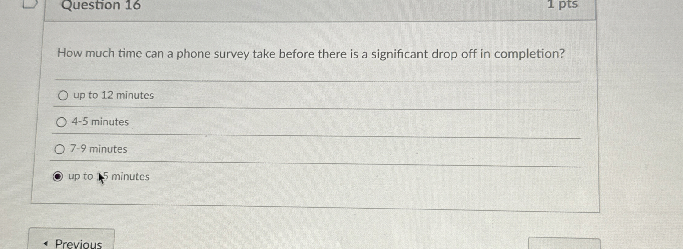 Solved Question 16How much time can a phone survey take | Chegg.com