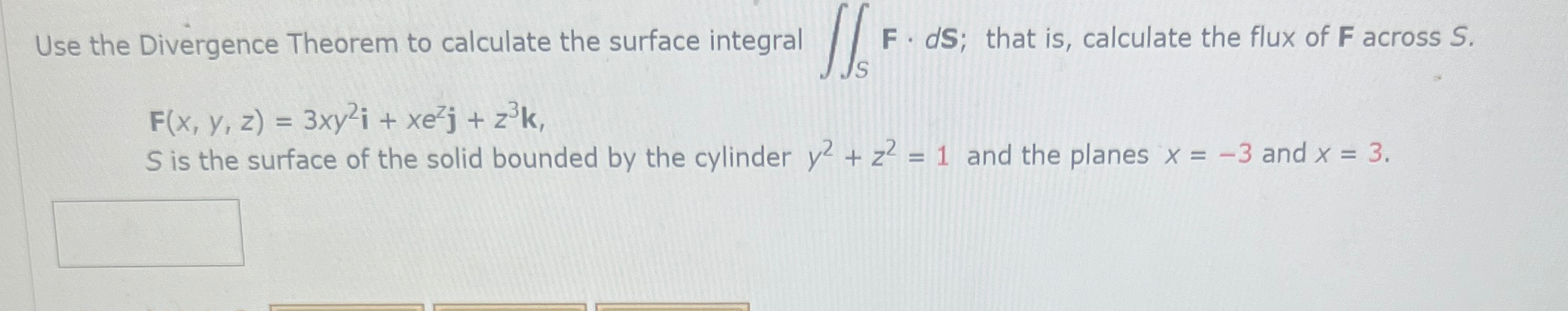 Solved Use the Divergence Theorem to calculate the surface | Chegg.com