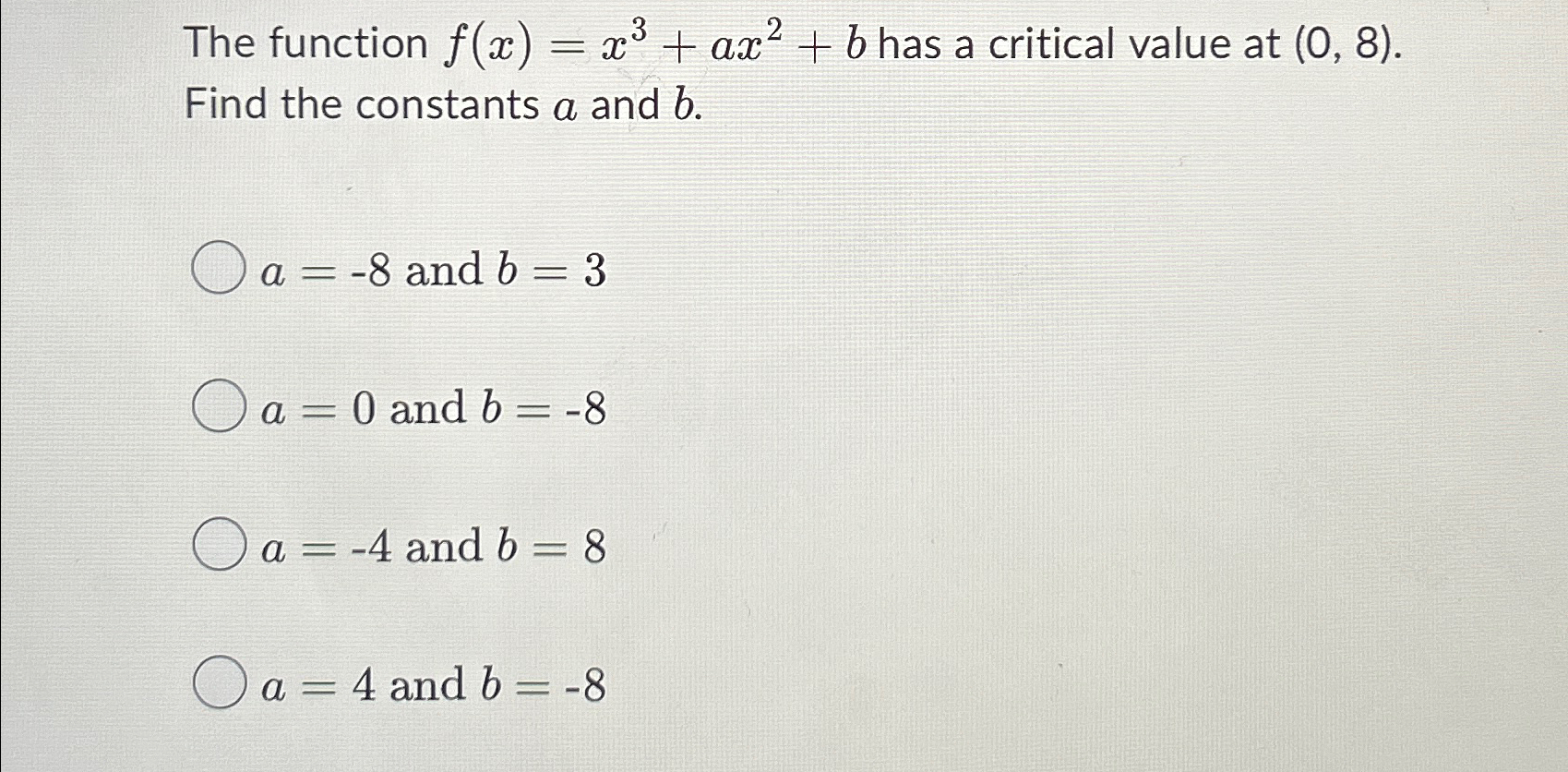 Solved The function f(x)=x3+ax2+b ﻿has a critical value at | Chegg.com