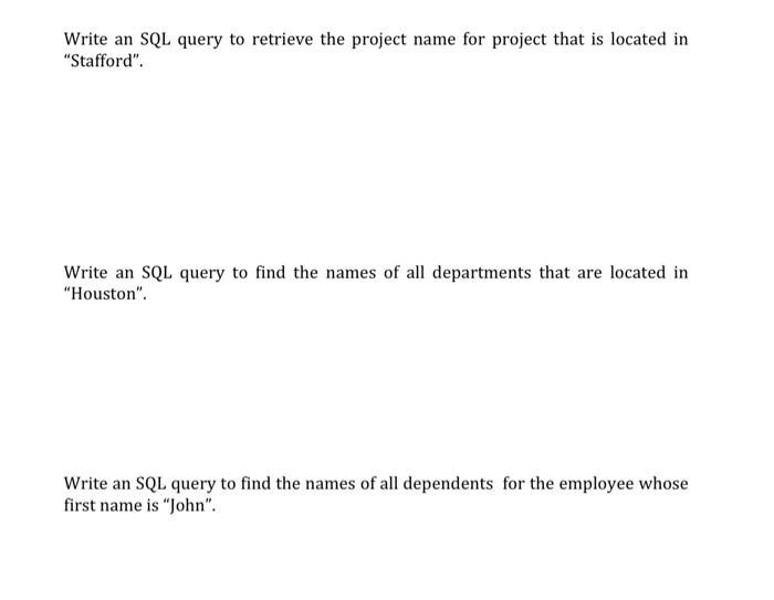 Solved Write an SQL query to retrieve the project name for | Chegg.com