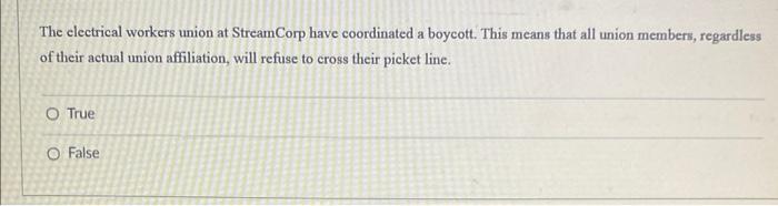 Solved The electrical workers union at StreamCorp have | Chegg.com