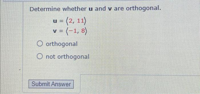 Solved Determine whether u and v are orthogonal. | Chegg.com