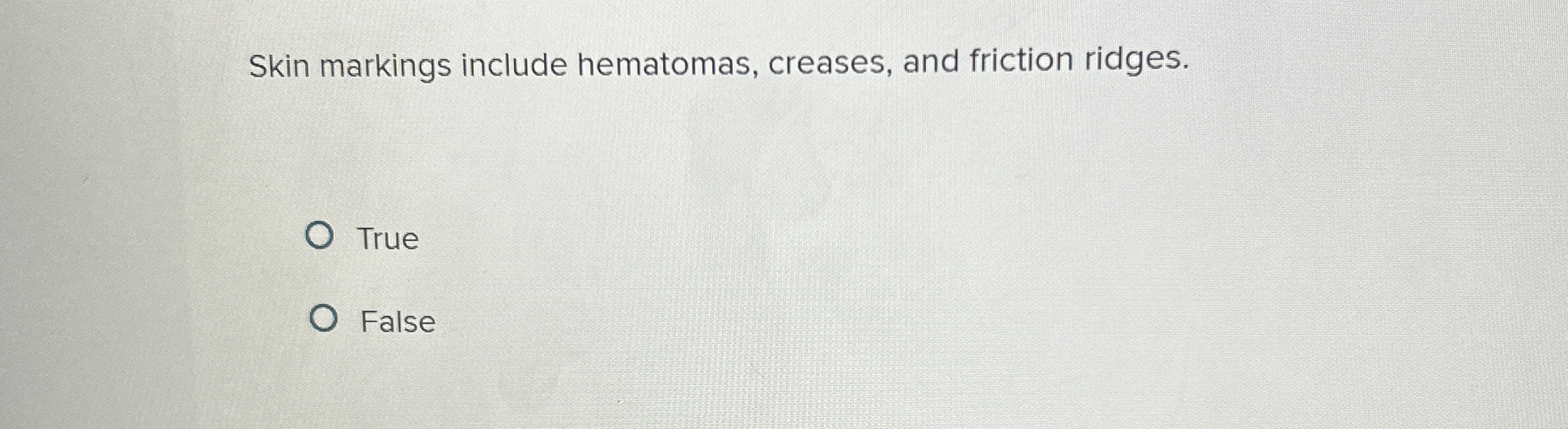 Solved Skin markings include hematomas, creases, and | Chegg.com