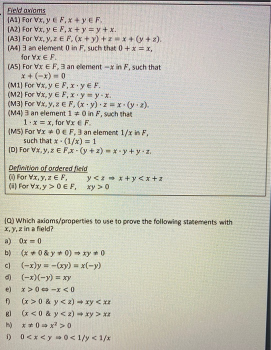Solved Field axioms (A1) For Vx,y e F,x +y e F. (A2) For | Chegg.com