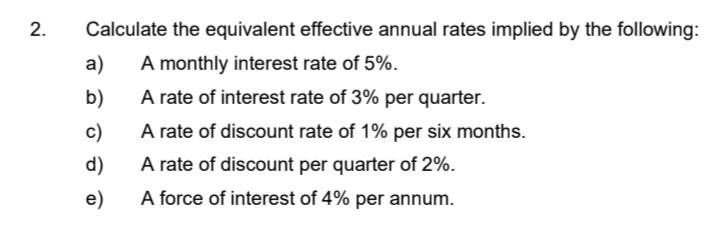 Solved 2. Calculate the equivalent effective annual rates | Chegg.com