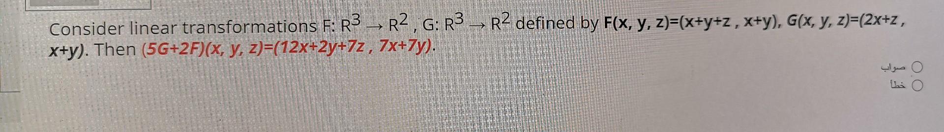 Solved Consider linear transformations : R3 — R2, G: R3 - R2 | Chegg.com