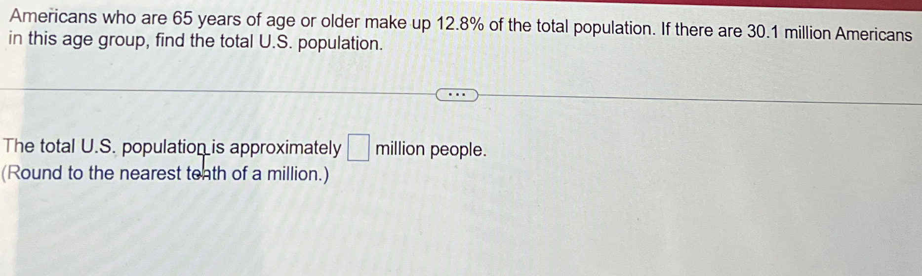 Solved Americans who are 65 ﻿years of age or older make up | Chegg.com