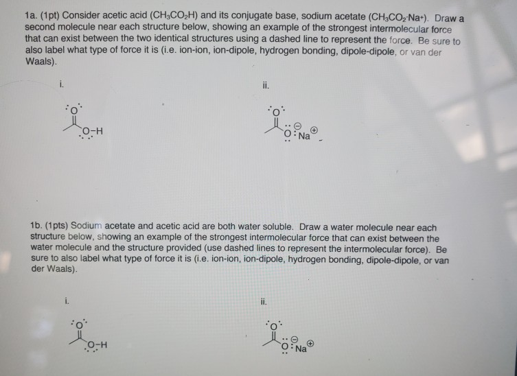 Solved 1a. (1pt) Consider acetic acid (CH3CO,H) and its | Chegg.com