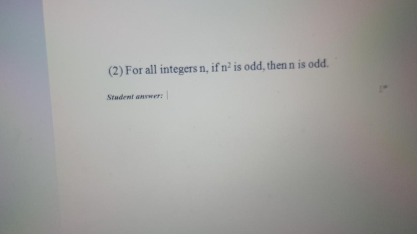 Solved (2) For all integers n, if nis odd, then n is odd. | Chegg.com