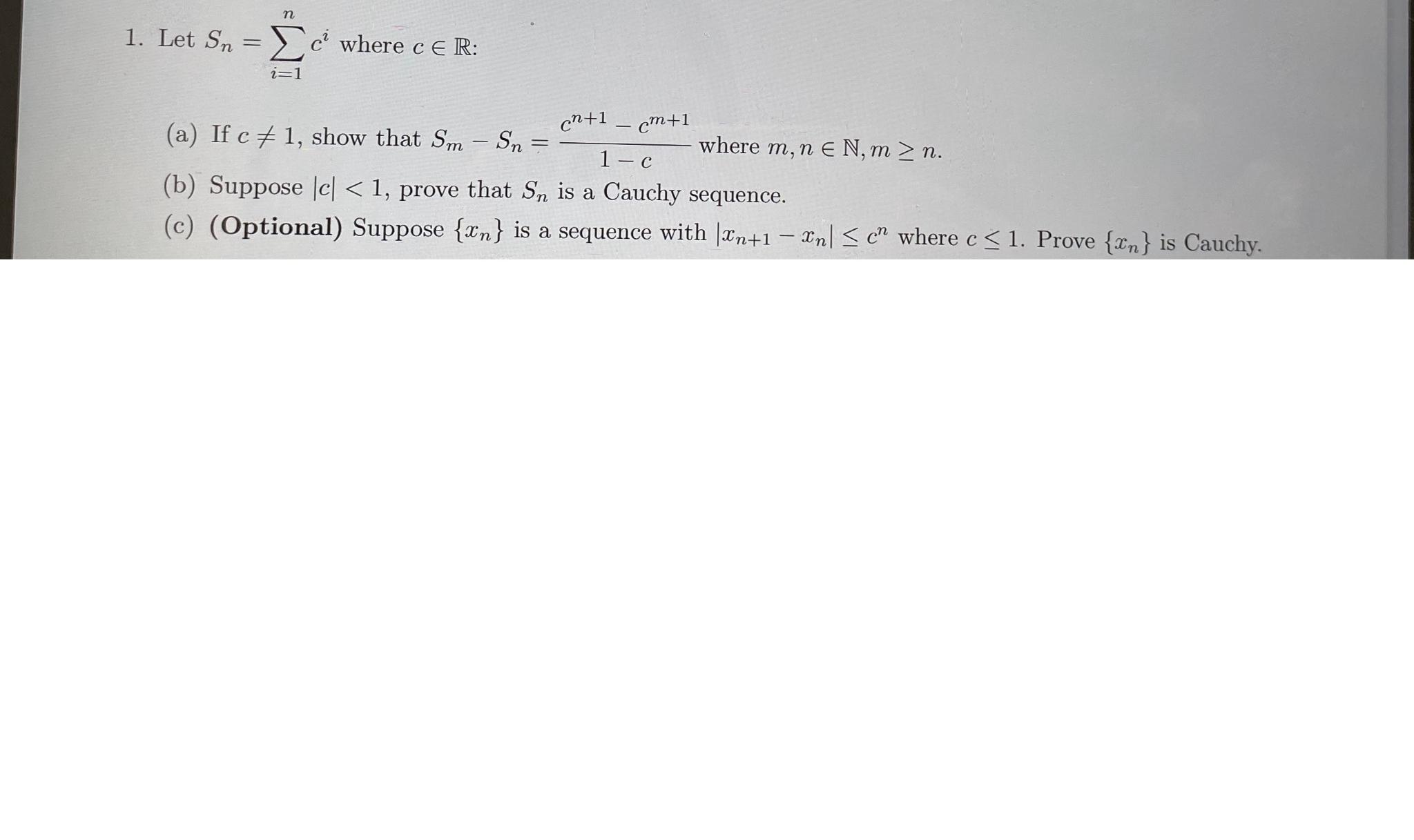 Solved Let Sn=∑i=1nci ﻿where cinR :(a) ﻿If c≠1, ﻿show that | Chegg.com