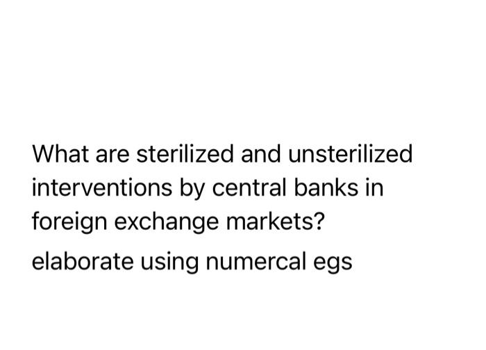 Solved What are sterilized and unsterilized interventions by | Chegg.com