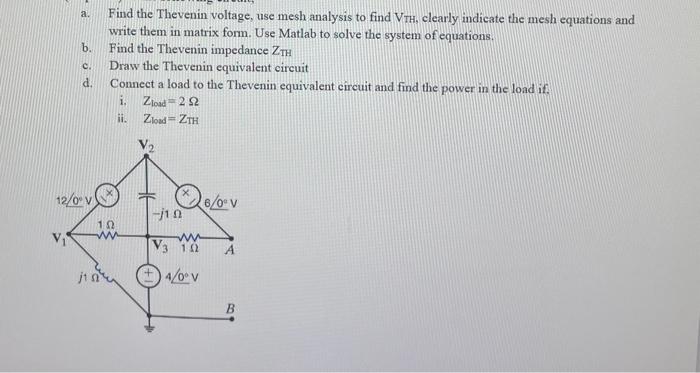 Solved a. Find the Thevenin voltage, use mesh analysis to | Chegg.com