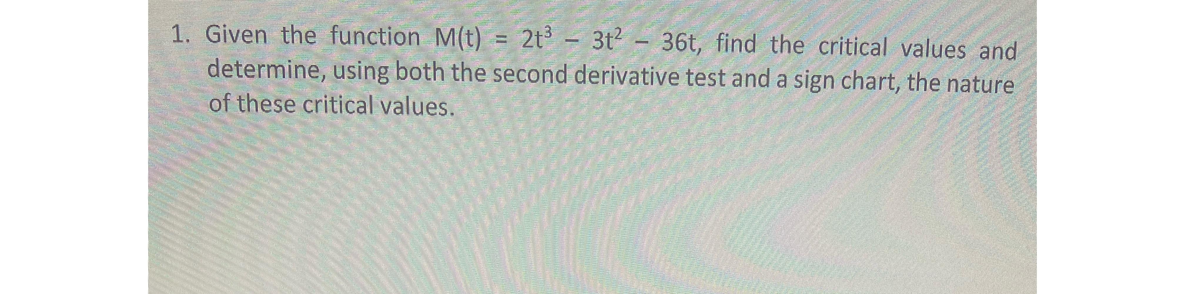 Solved Given the function M(t)=2t3-3t2-36t, ﻿find the | Chegg.com