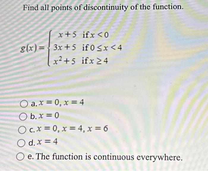 Solved Find All Points Of Discontinuity Of The Function X 5