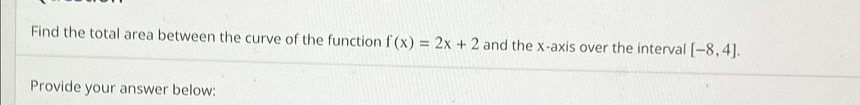 Solved Find the total area between the curve of the function | Chegg.com