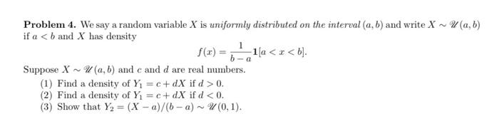 Problem 4. We say a random variable X is uniformly | Chegg.com