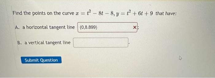 Solved Find the points on the curve x=t2−8t−8,y=t2+6t+9 that | Chegg.com