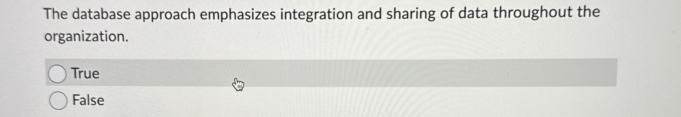 Solved The database approach emphasizes integration and | Chegg.com
