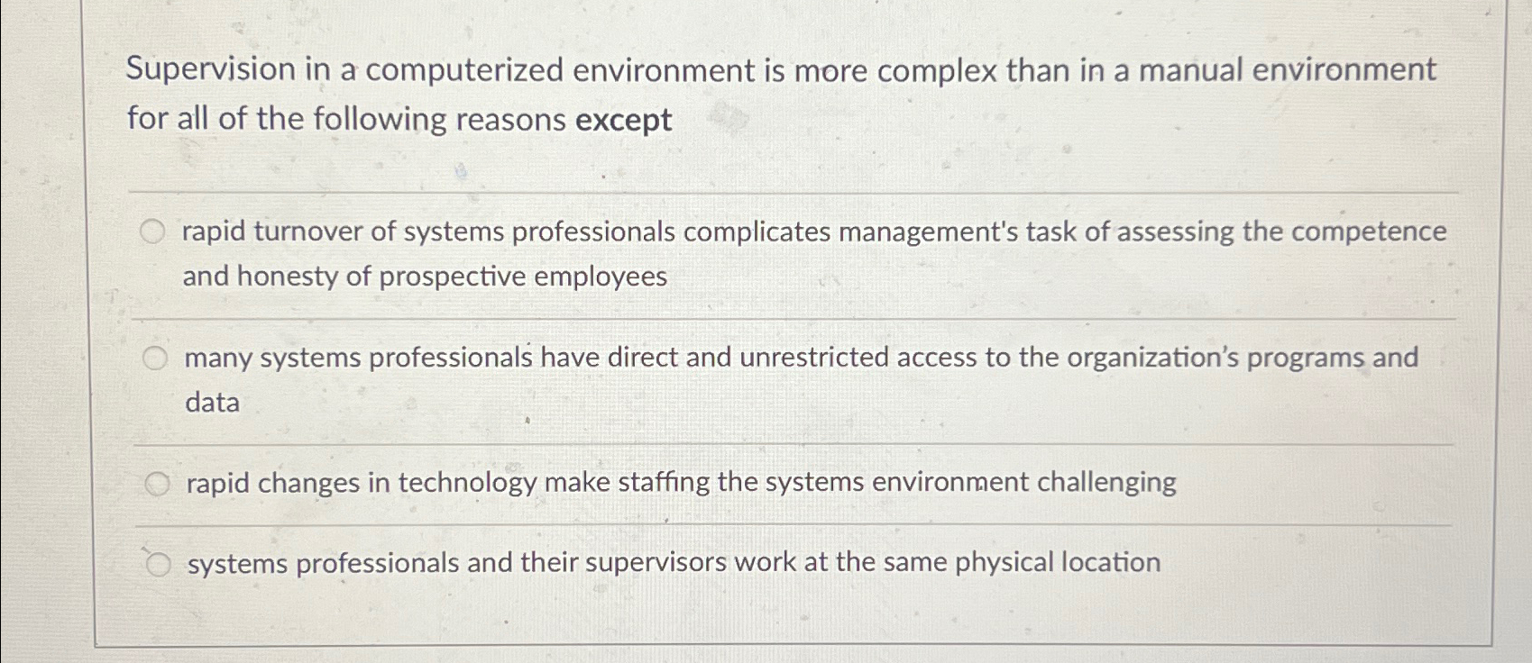 Solved Supervision in a computerized environment is more | Chegg.com