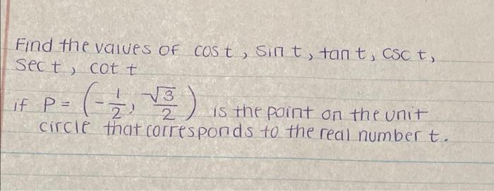 Solved Find the values of cost, Sint, tan t, CSc t, Sect, | Chegg.com