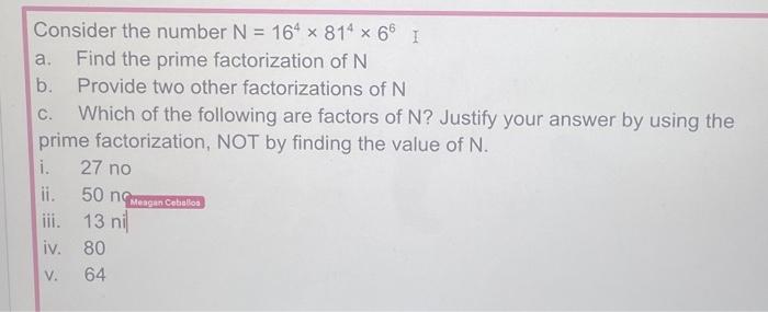 Solved Consider the number N = 164 × 814 × 66 I a. Find the | Chegg.com