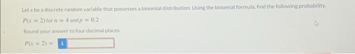 Solved Let x be a discrete random variable that possesses a | Chegg.com