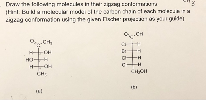 Solved 3 . Draw the following molecules in their zigzag | Chegg.com