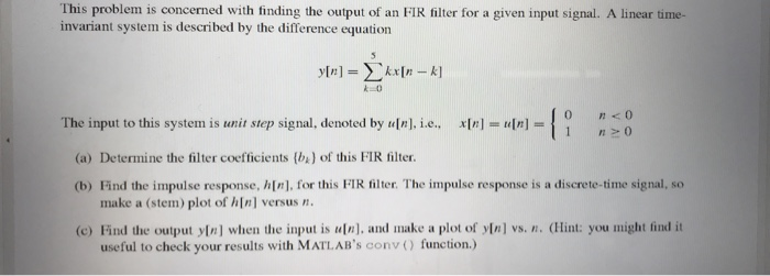 Solved This problem is concerned with finding the output of | Chegg.com