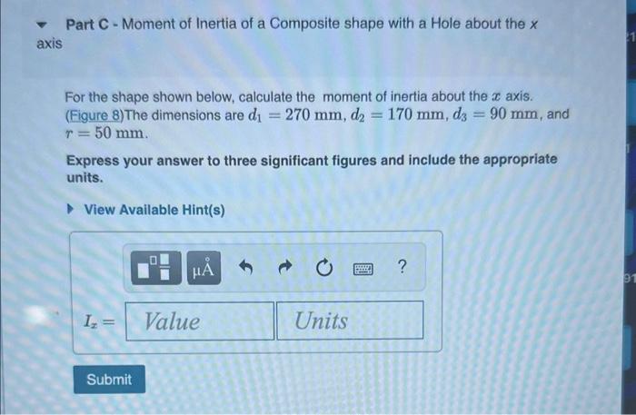 [Solved]: Part C - Moment of Inertia of a Composite shape w