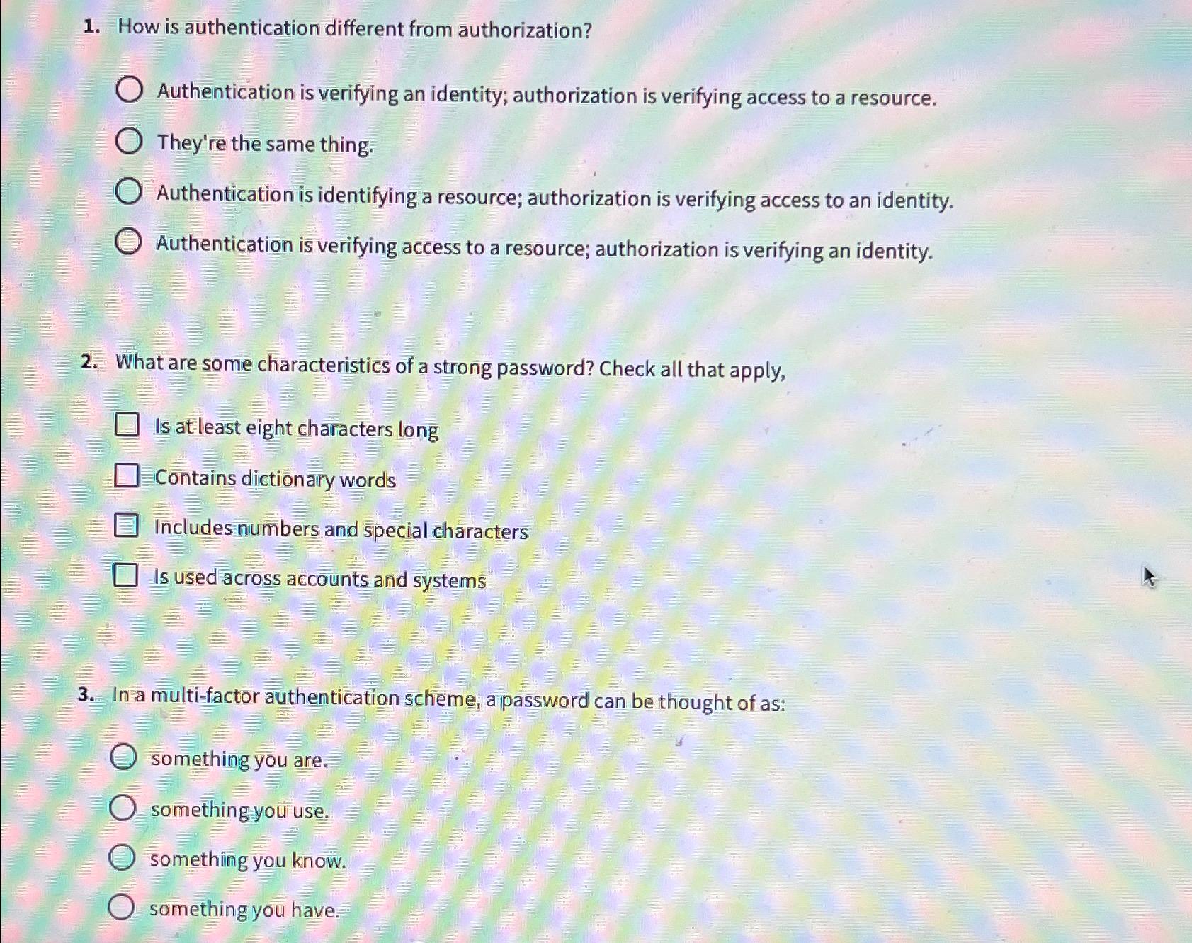 Solved How is authentication different from | Chegg.com