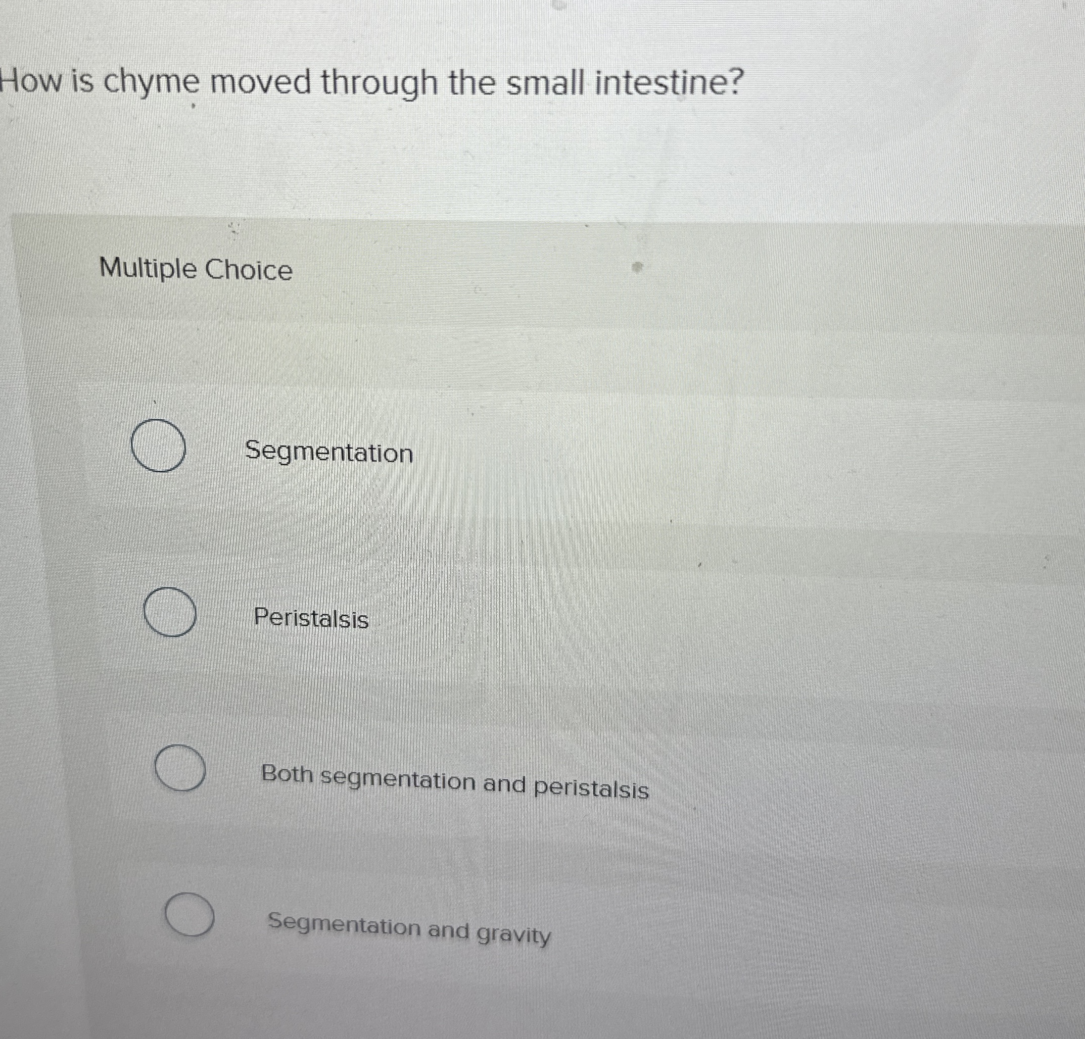 Solved How is chyme moved through the small | Chegg.com