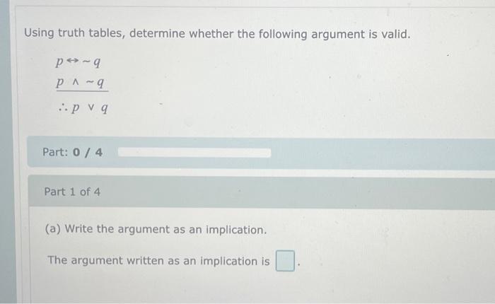 Solved Using truth tables, determine whether the following | Chegg.com