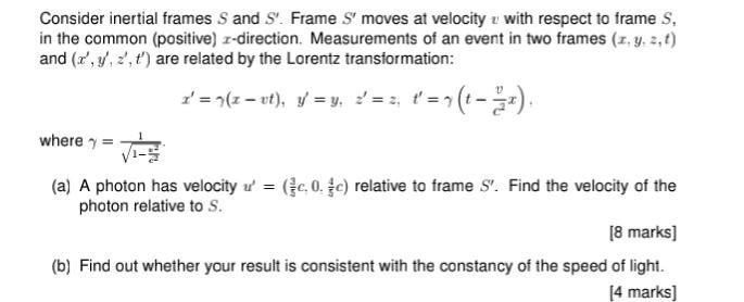 Solved Consider inertial frames S and S. Frame S' moves at | Chegg.com