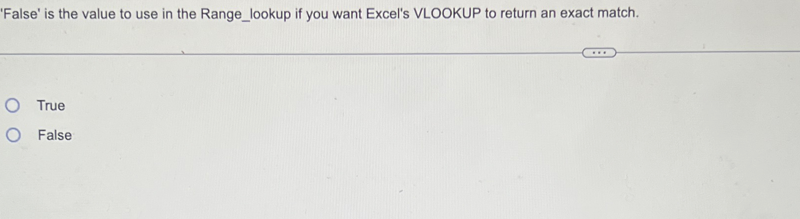 Solved 'False' is the value to use in the Range_lookup if | Chegg.com