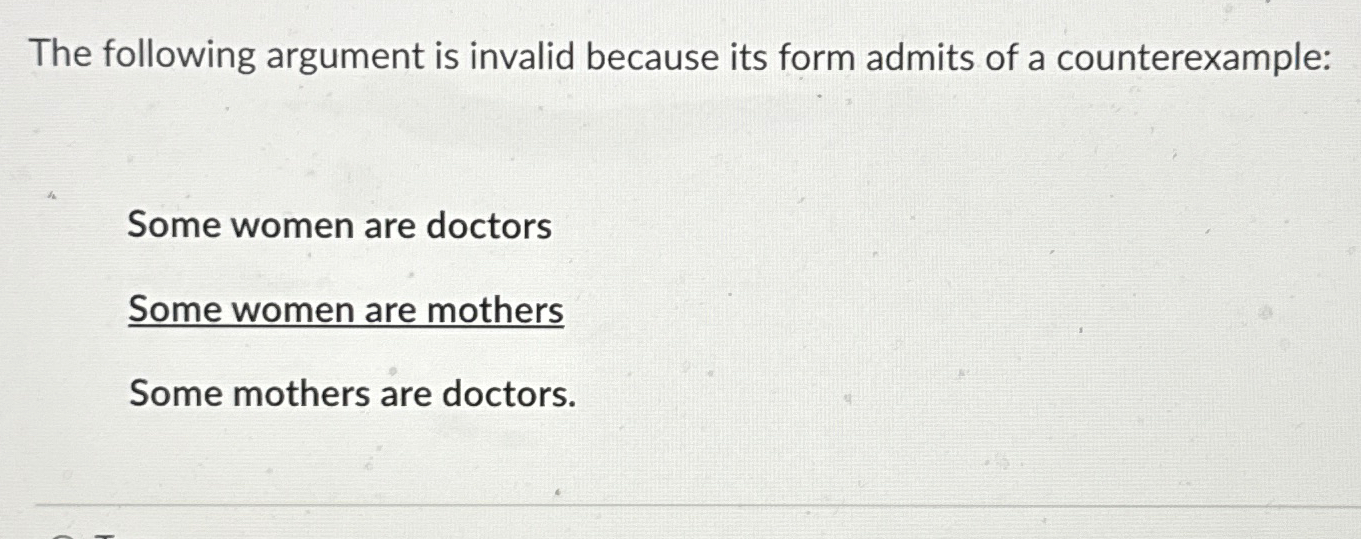 Solved The following argument is invalid because its form | Chegg.com