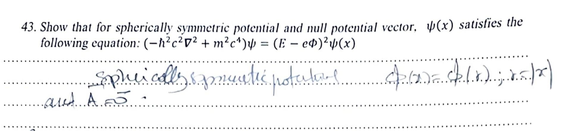 Solved 43. Show that for spherically symmetric potential and | Chegg.com