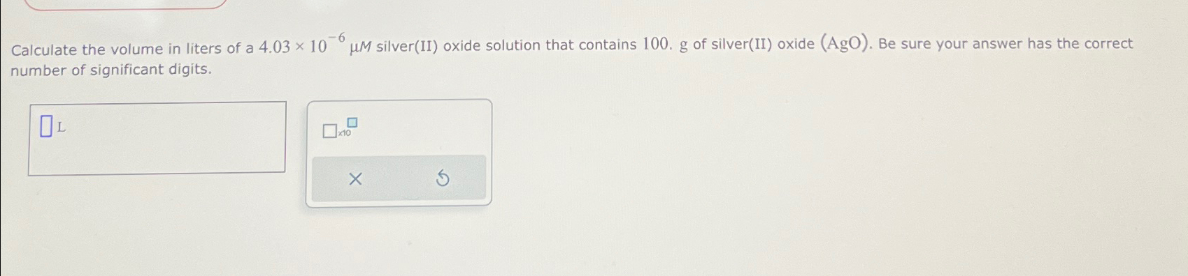 Solved Calculate the volume in liters of a 4.03×10-6μM | Chegg.com
